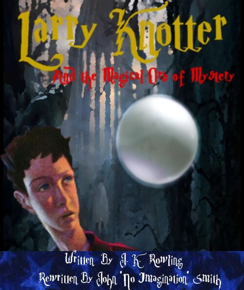HowTo:Write a Harry Potter ripoff - Uncyclopedia, the content-free ...